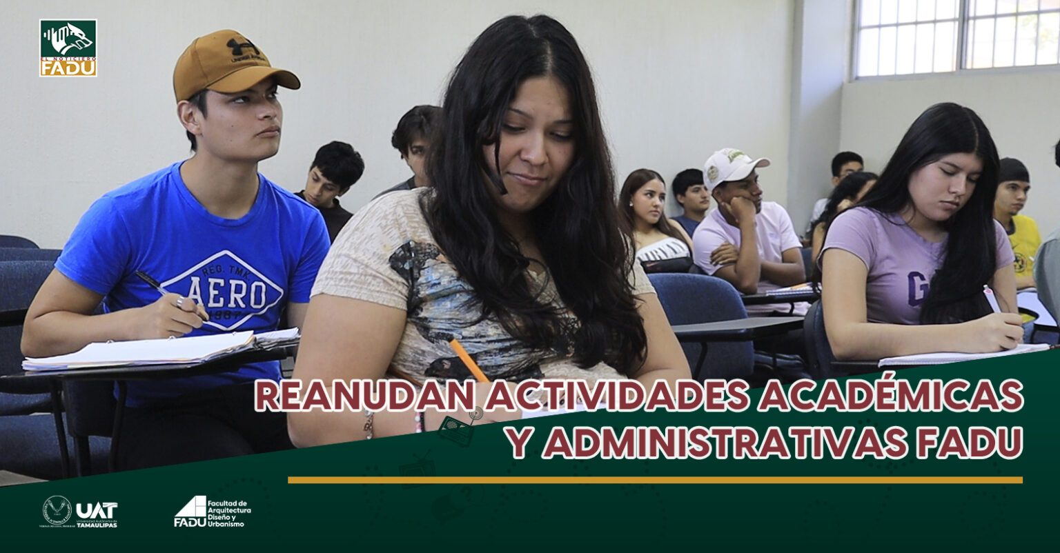 Reanudan actividades académicas y administrativas FADU - Facultad de ...